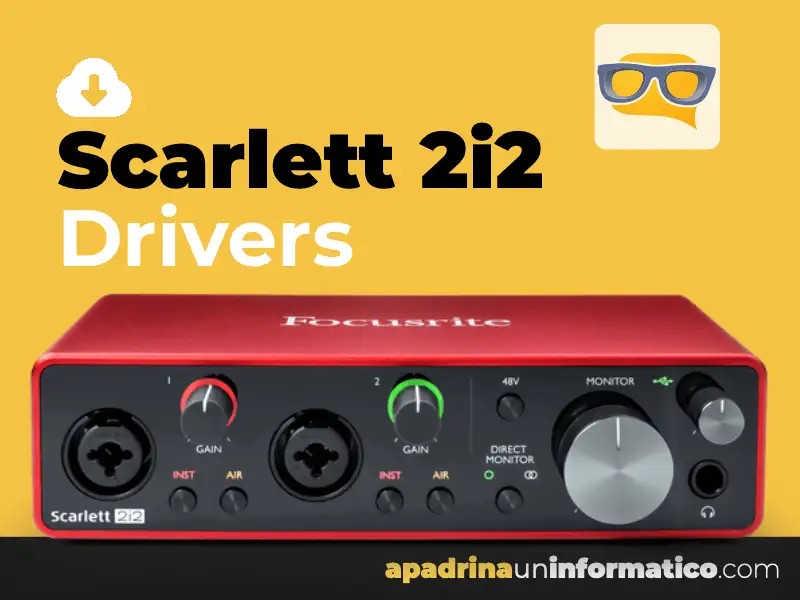 Focusrite Scarlett 2i2 Drivers » Apadrina un Informático